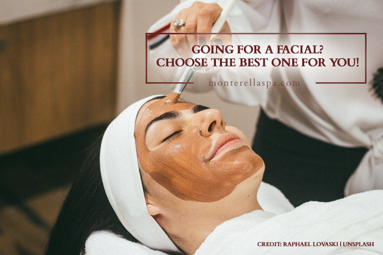 Going for a Facial? Choose the Best One for You! – Monterella Boutique ...