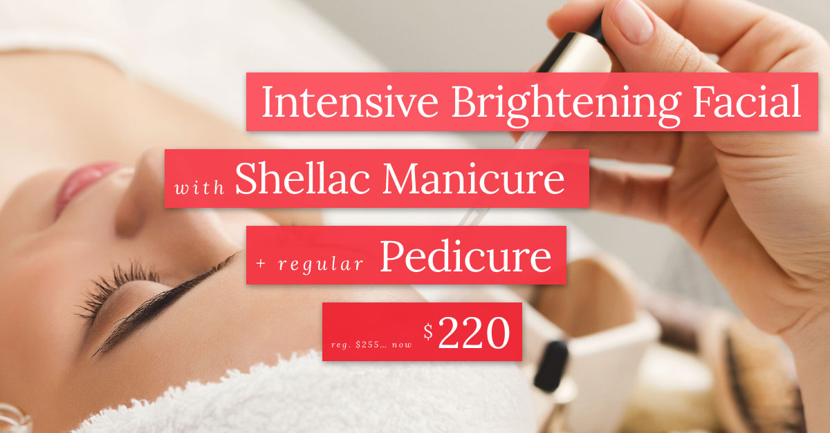 Intensive Brightening Facial with Manicure + Pedicure – Monterella ...